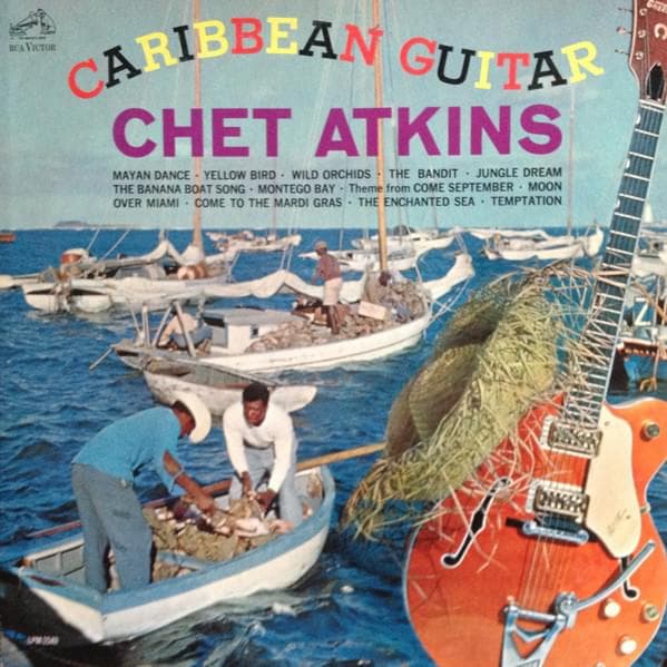 Chet Atkins – Yellow Bird – Timeless Melodies